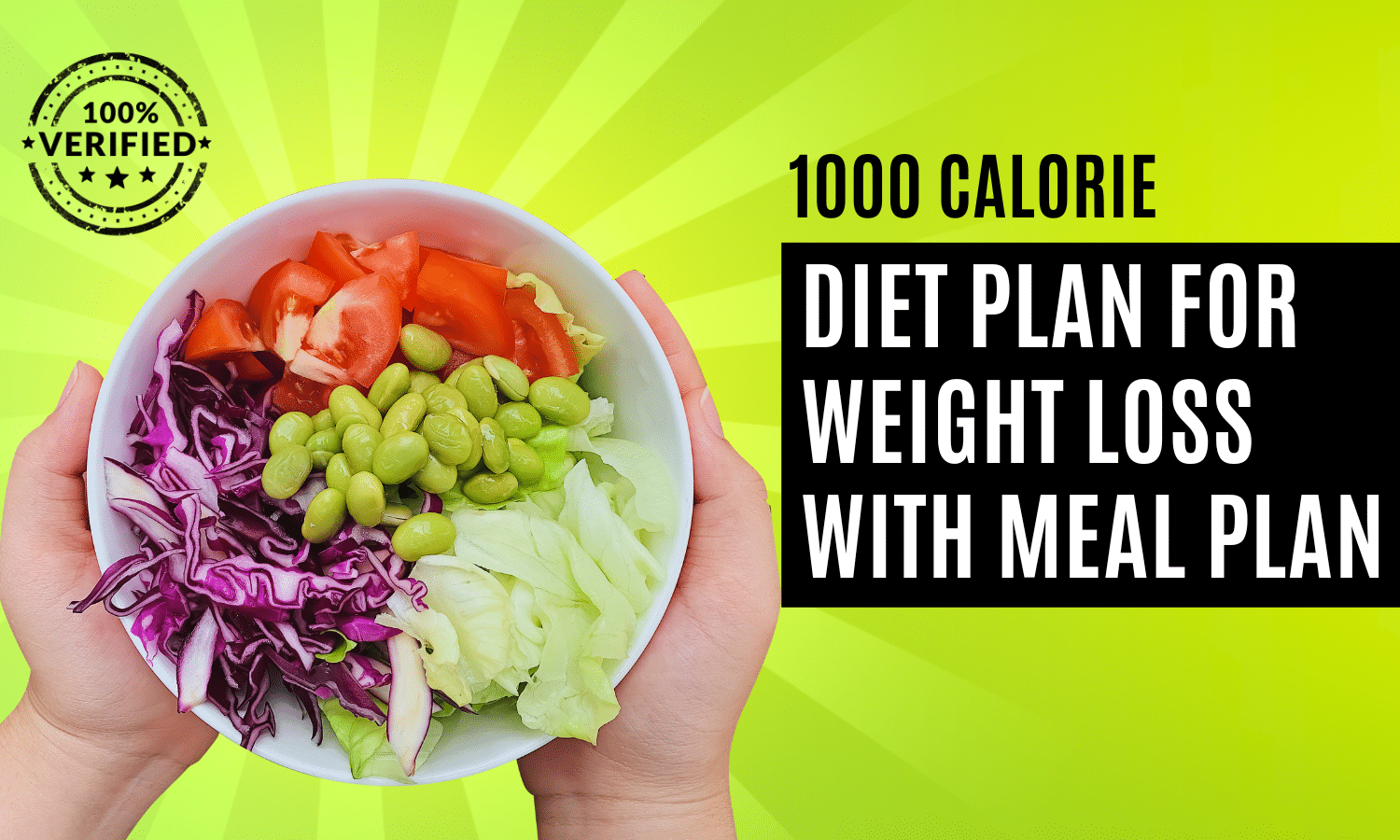 1000 Calorie Diet Plan for Weight Loss with Meal Plan - Fitnesp